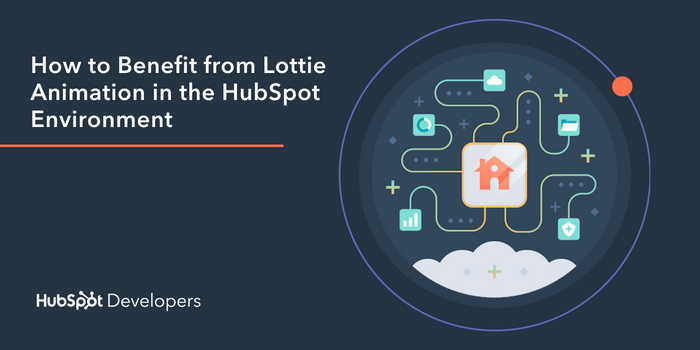 How to Benefit from Lottie Animation in the HubSpot Environment